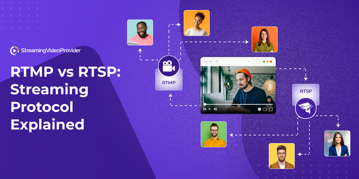 RTMP Vs. RTSP: Streaming Protocols Explained