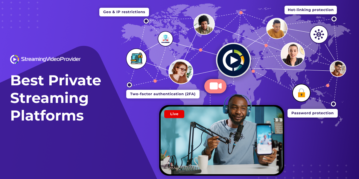 The Best Private Streaming Platforms For Business